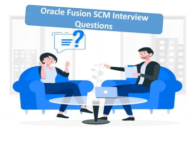 Oracle Fusion SCM Interview Questions | Tech Leads IT